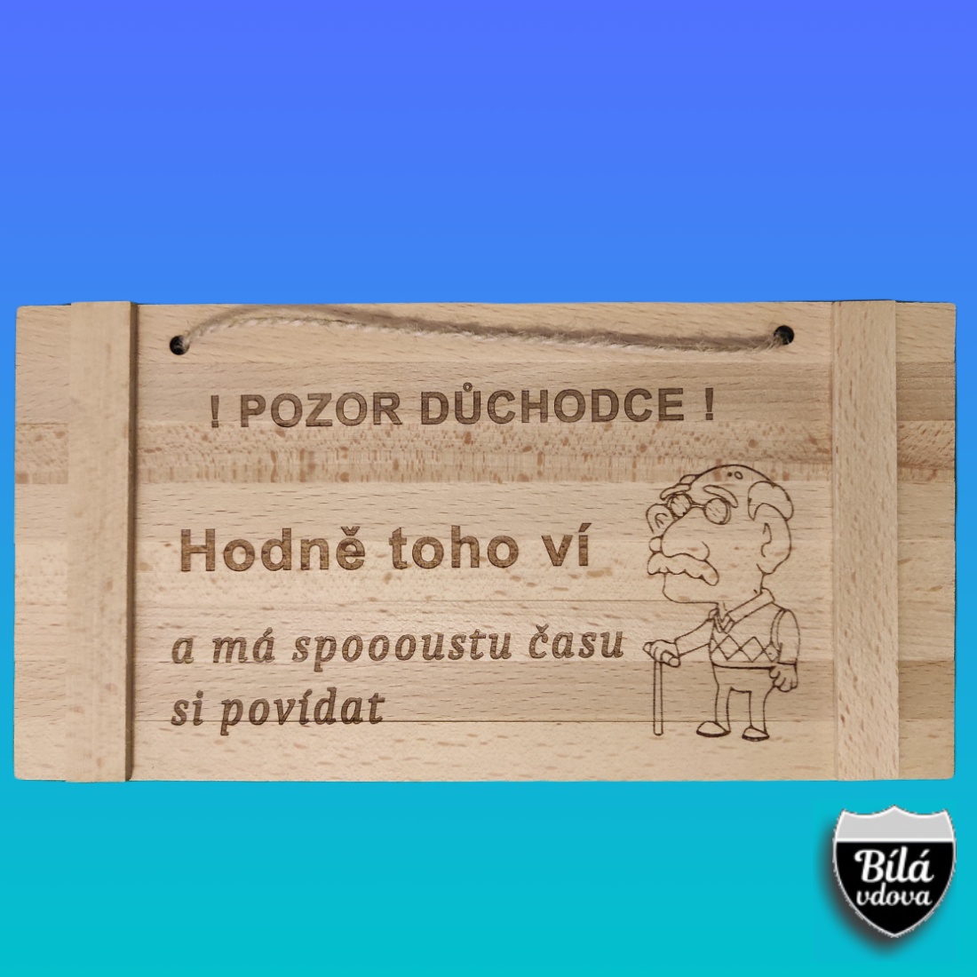Dřevěná Cedulka S Textem Pozor Důchodce Potvor Pomáhat Tvořit